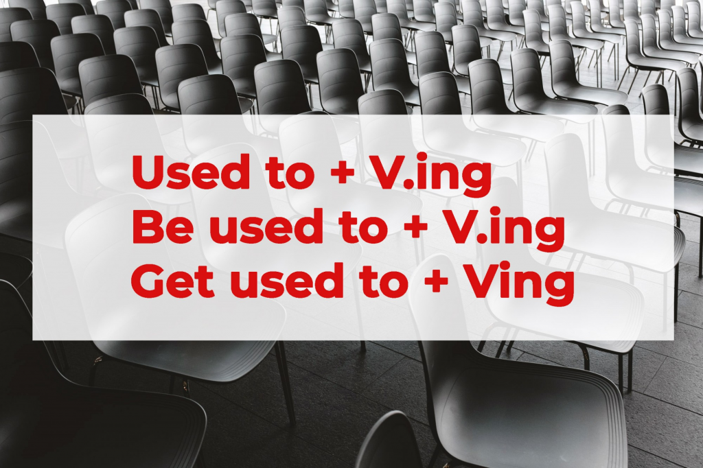 Cấu trúc Used to và 3 công thức thông dụng thường gặp nhất